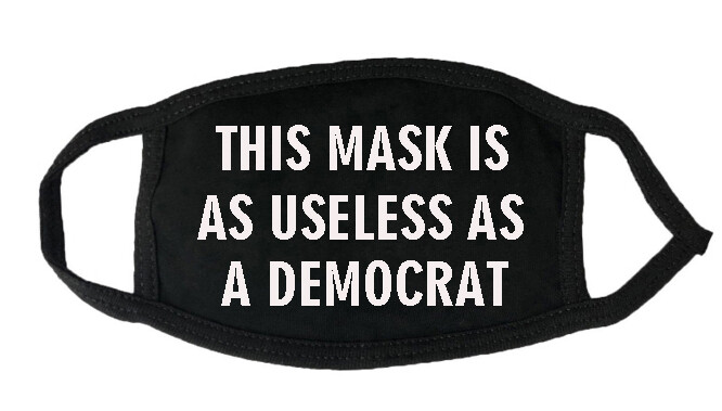 This face covering is a USELESS as a Democrat Face Covering New | eBay