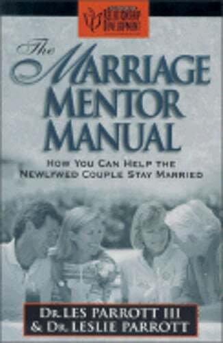The Marriage Mentor Manual: How You Can Help the Newlywed Couple Stay ...