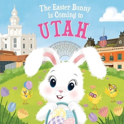 Eric James The Easter Bunny is Coming to Utah (Hardback) 9781728201825 ...
