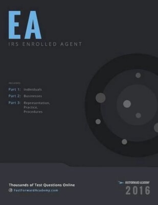 📚 EA IRS Enrolled Agent Fast Forward Academy Exam Study Guide 2016-2017 ...