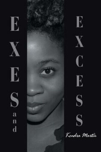 Exes and Excess by Martin, Kendra 9781480831872 | eBay