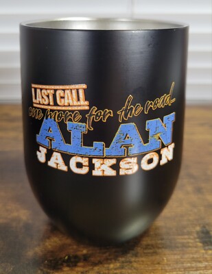 Alan Jackson Insulated Cup Tumbler Last Call Tour One More For The Road ...