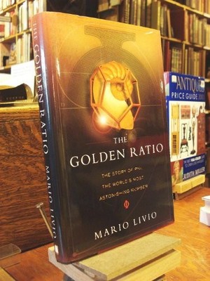 The Golden Ratio: The Story of Phi, the World's Most... by Livio, Mario ...