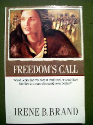 Freedom's Call by Irene B. Brand (1989, Paperback) 9780800753467 | eBay