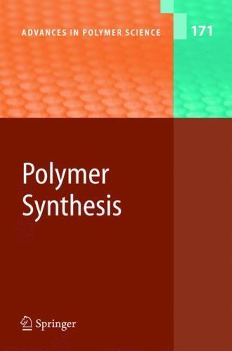 Advances in Polymer Science Ser.: Polymer Synthesis by Y. Ito (2010 ...