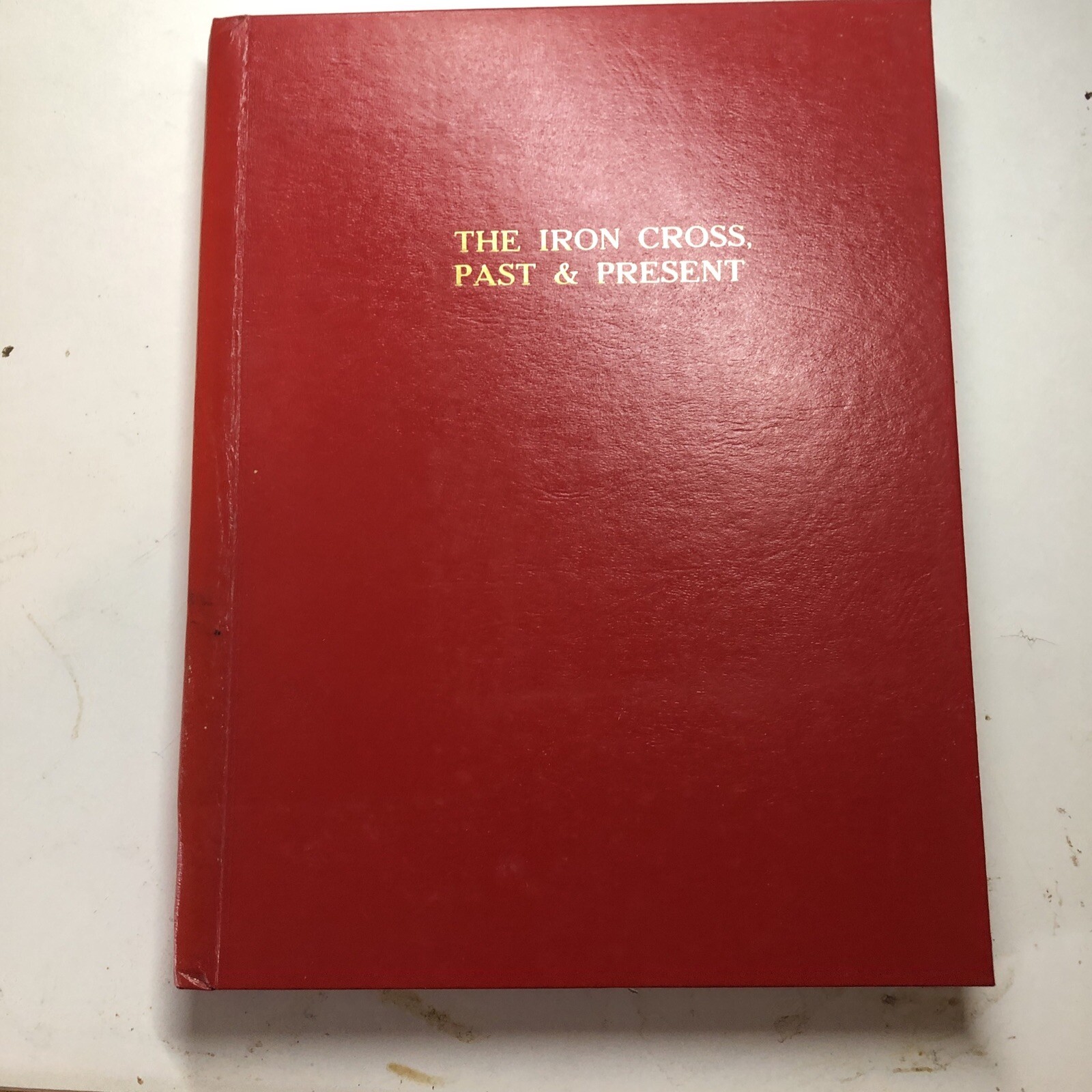 THE IRON CROSS, PAST AND PRESENT THE ORDERS AND MEDALS SOCIETY OF ...