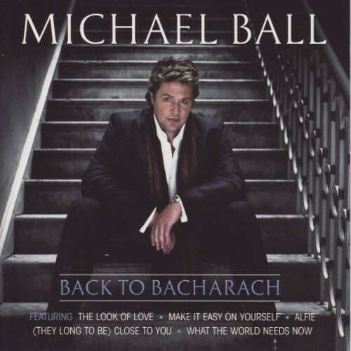 Back to Bacharach by Michael Ball (CD, 2007) for sale online | eBay