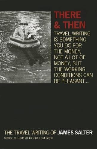 James Salter There and Then (Paperback) 9781619022850 | eBay Australia