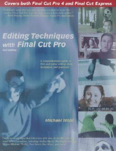 Editing Techniques With Final Cut Pro - 9780321168870, Michael Wohl ...