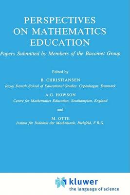 Perspectives on Mathematics Education: Papers Submitted by Members of ...