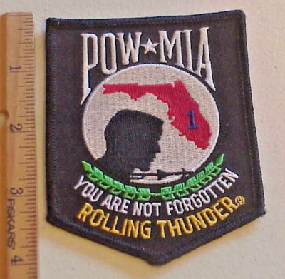 POW*MIA YOU ARE NOT FORGOTTEN ROLLING THUNDER FLORIDA MILITARY PATCH | eBay