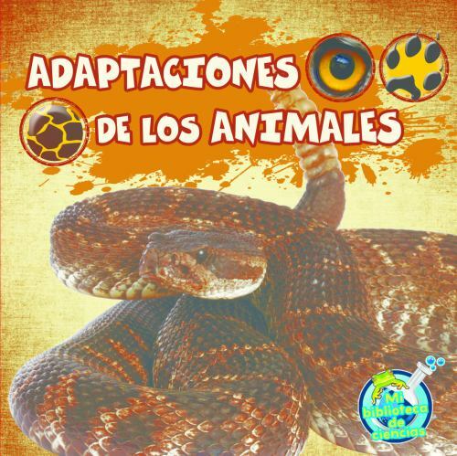 Adaptaciones de Los Animales: Animal Adaptations by Lundgren, Julie K ...