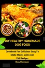 Rhea Thompson DIY Healthy Homemade Dog Food (Paperback) (US IMPORT ...