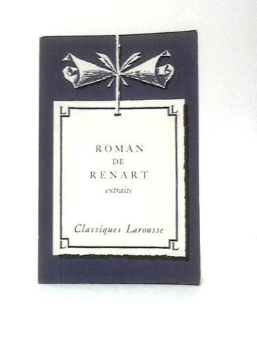 Le Roman de Renart (Extraits) (Marc Boyon; Jean Frappier - 1937) (ID ...