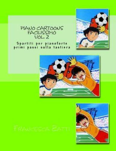 Piano Cartoons Facilissimo : Spartiti Per Pianoforte Primi Passi Sulla ...