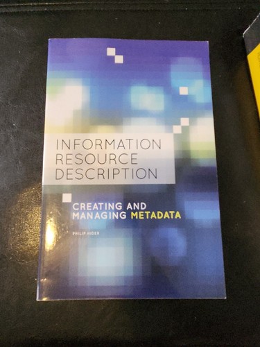 Information Resource Description : Creating and Managing Metadata by ...