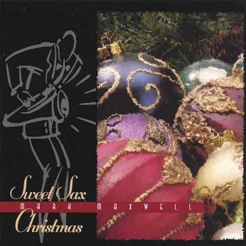 MARK MAXWELL - Sweet Sax Christmas - CD - **Mint Condition** | eBay