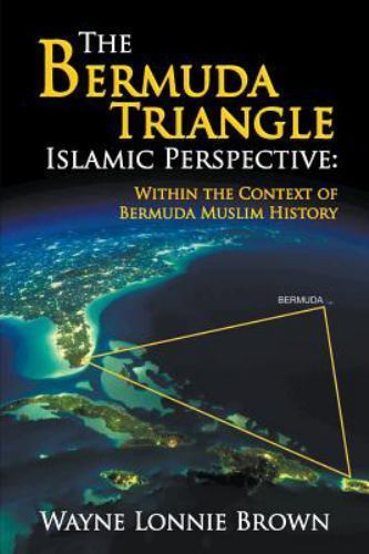 Bermuda Triangle Islamic Perspective : Within the Context of Bermuda ...