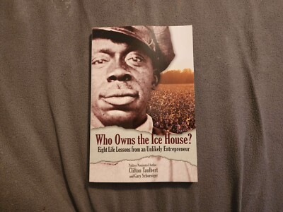 Who Owns the Ice House? : Eight Life Lessons from an Unlikely ...