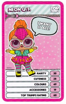 NEON Q.T. - LOL SURPRISE!, RARE TOP TRUMPS CARD, MUST SEE, CHECK IT OUT ...