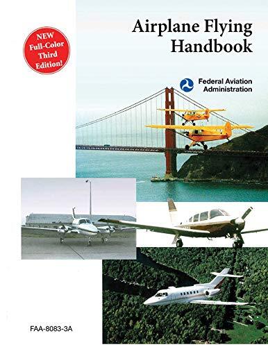 Airplane Flying Handbook (FAA-H-8083-3A) [Paperback] [2011 ...