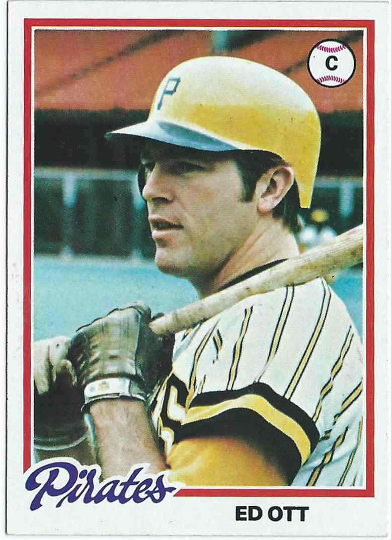 1978 Topps Ed Ott #28 Pittsburgh Pirates | eBay