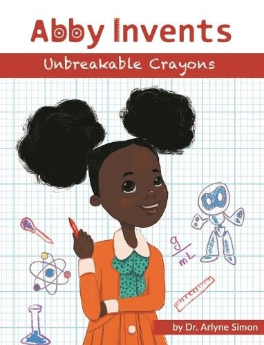 Arlyne Simon Abby Invents Unbreakable Crayons (Hardback) (UK IMPORT ...