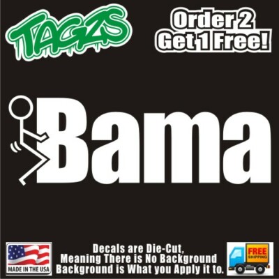 Fu*k Bama Funny DieCut Vinyl Window Decal Sticker Car Truck SUV JDM | eBay