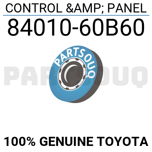 8401060B60 Genuine Toyota CONTROL & PANEL 84010-60B60 | eBay