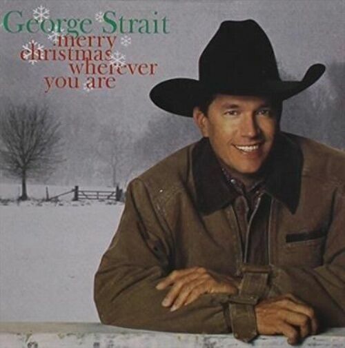 Merry Christmas Wherever You Are 0602537112258 by George Strait CD for ...