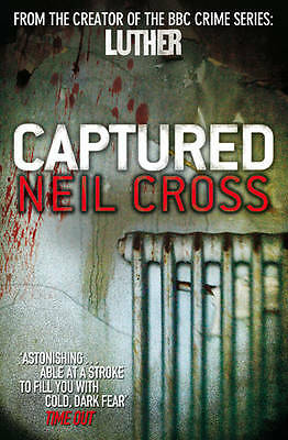 Captured by Neil Cross (Paperback, 2010) for sale online | eBay