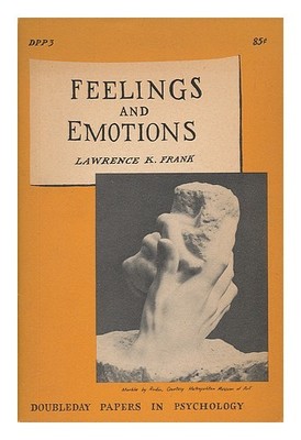 Frank, Lawrence Kelso (1890-1968) Sentimenti E Emotions 1954 First ...