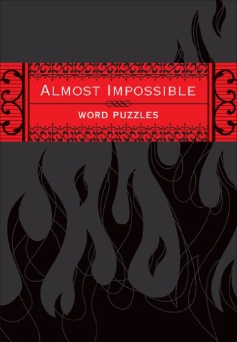 ALMOST IMPOSSIBLE WORD PUZZLES By The Puzzle Society *Excellent ...