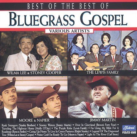 The Best of the Best of Bluegrass Gospel by Various Artists (Cassette ...