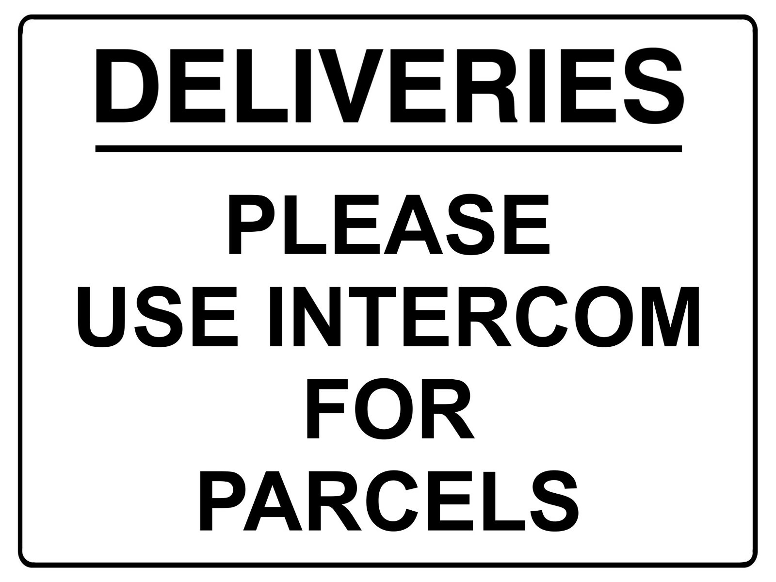 191 DELIVERIES PLEASE USE INTERCOM F PARCELS Metal Sign Door House ...