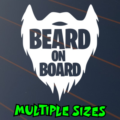 Beard On Board Sticker Car Decal Funny Bumper Bloke JDM Men Joke Baby ...