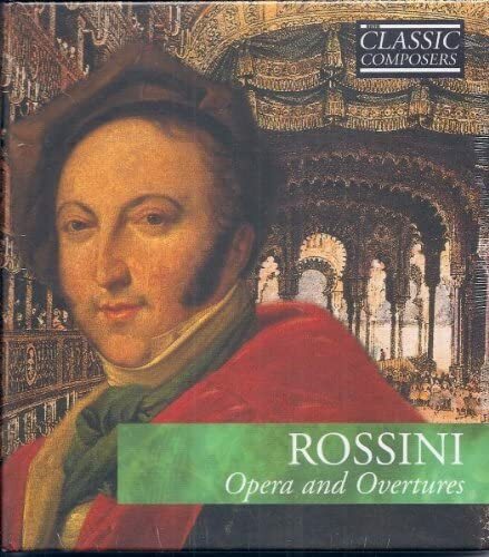 Classic Composers Rossini: Opera and Overtures Audio CD Booklet Like ...