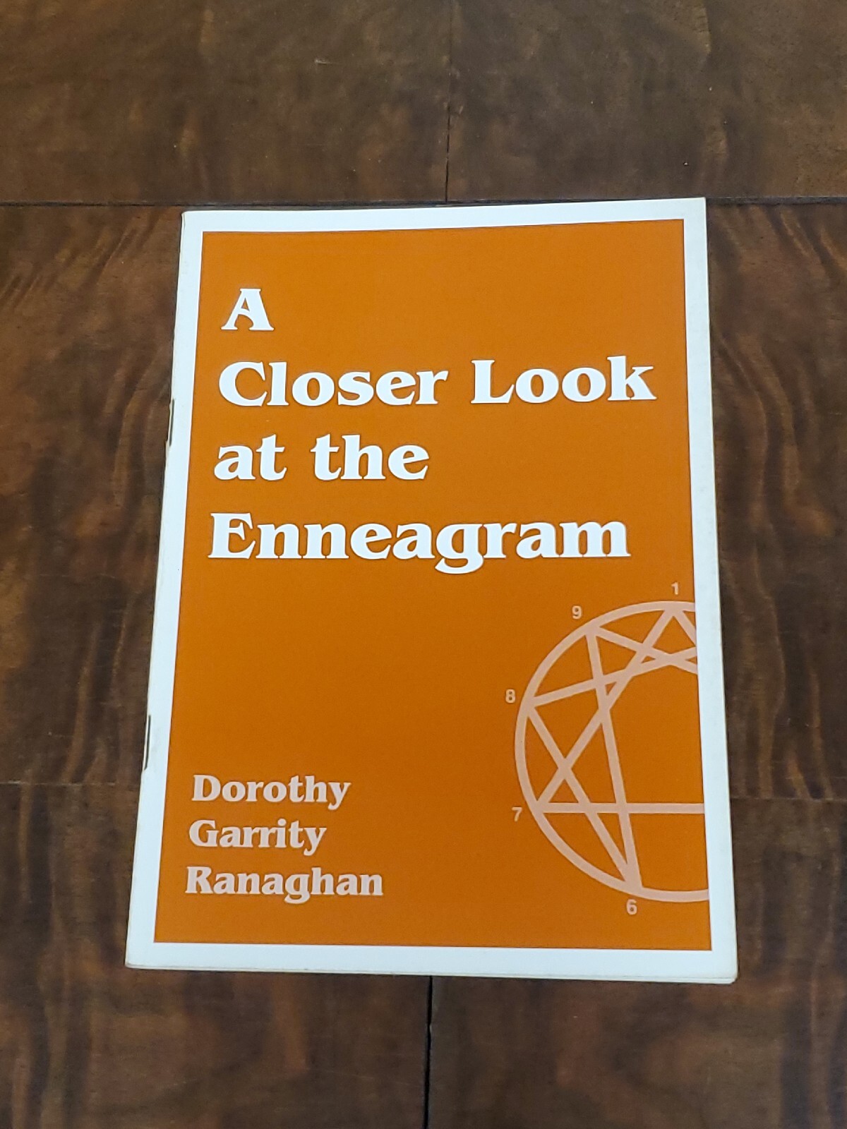 A Closer Look at the Enneagram by Dorothy G. Ranaghan / 1989, Greenlawn ...