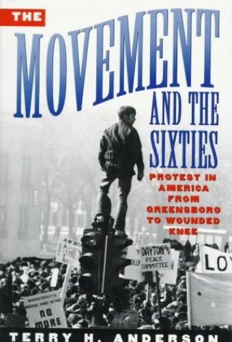 The Movement and the Sixties by Anderson, Terry H. Hardback Book The ...