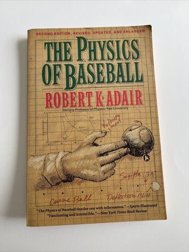 The Physics of Baseball by Robert K. Adair 2nd Ed, Revised, Updated And ...