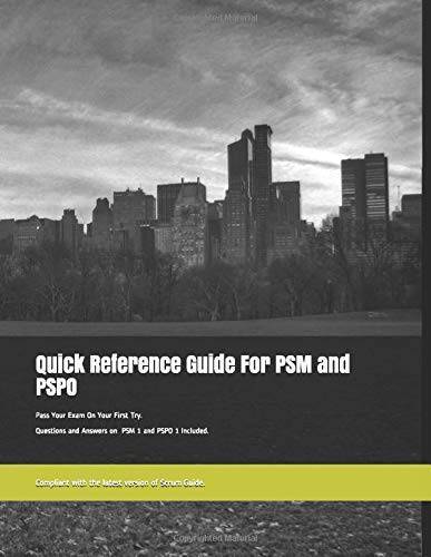 Quick Reference Guide For PSM and PSPO: Pass PSM I and PSPO I in your ...