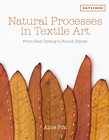 NATURAL PROCESSES IN TEXTILE ART: FROM RUST-DYEING TO By Alice Fox ...