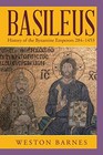 Basileus: History of the Byzantine Emperors 284-1453 9781546259206| eBay