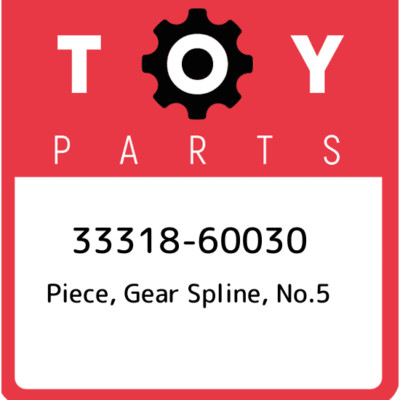 33318-60030 Toyota Piece, gear spline, no.5 3331860030, New Genuine OEM ...