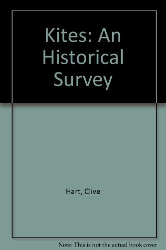 KITES: AN HISTORICAL SURVEY By Clive Hart - Hardcover *Excellent ...