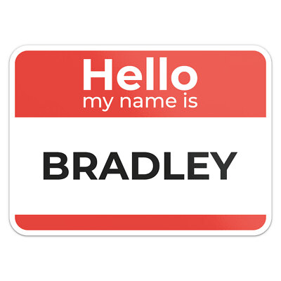 Hello My Name Is Bradley Sticker Vinyl Car Bumper Decal | eBay