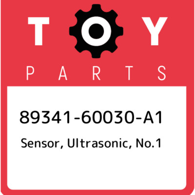 89341-60030-A1 Toyota Sensor, ultrasonic, no.1 8934160030A1, New ...