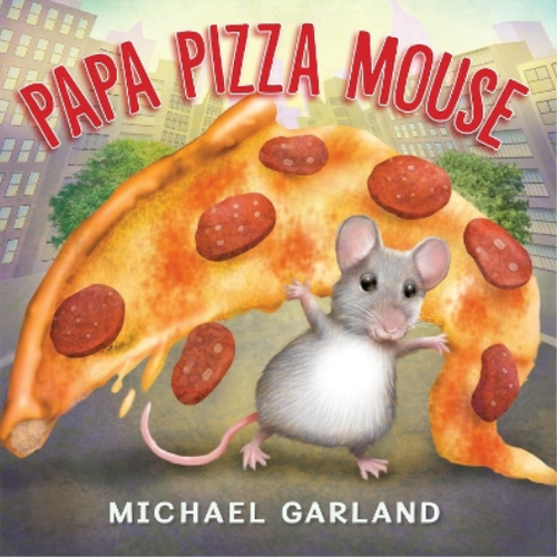Michael Garland Papa Pizza Mouse (Libro de cartón) 9780823449682 | eBay