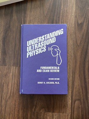 Understanding Ultrasound Physics - Sidney Edelman 9780962644436| eBay