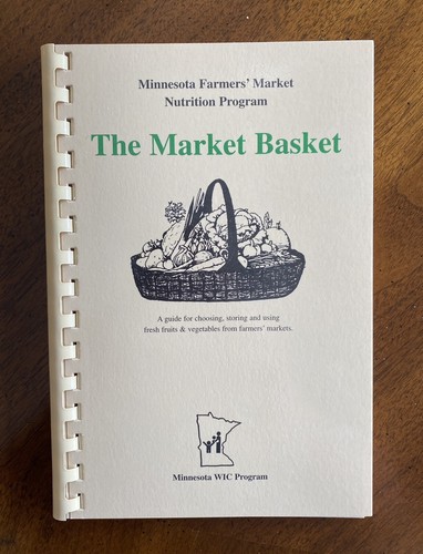 The Market Basket Minnesota WIC Farmers Market Cookbook | eBay